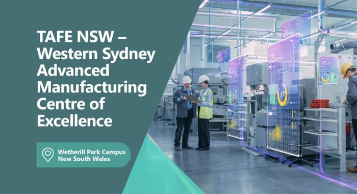 Advanced Manufacturing Centre of Excellence for Western Sydney - Department of Employment and ...